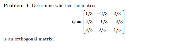 Solved Problem 4: Determine whether the matrix is an | Chegg.com
