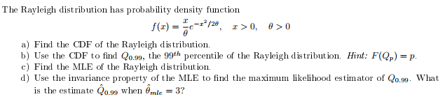The Rayleigh distribution has probability density | Chegg.com