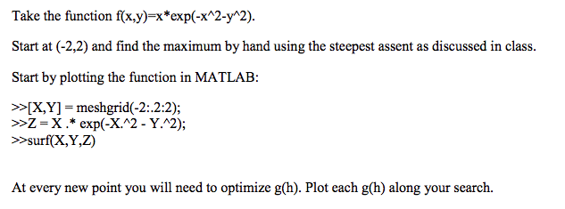 Solved Take the function f(x,y)-x*exp(-x*2-y2) Start at | Chegg.com