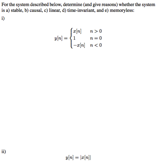 Solved For the system described below, determine (and give | Chegg.com