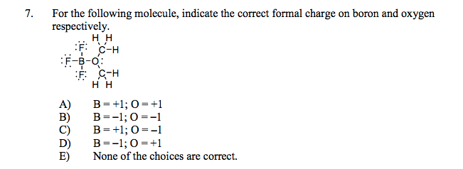 Solved 7. For the following molecule, indicate the correct | Chegg.com