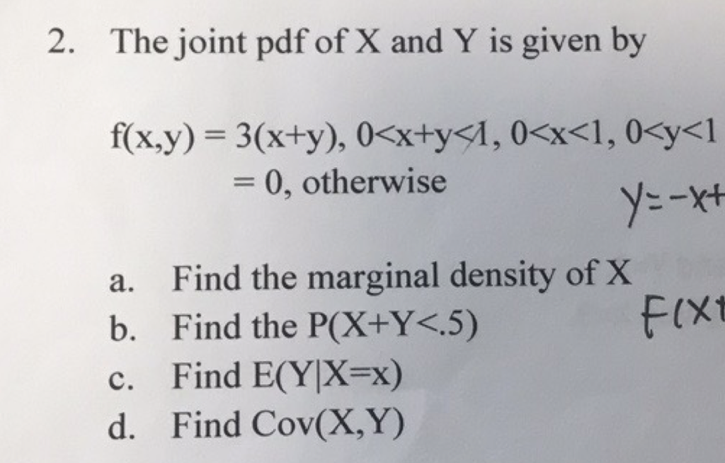 Solved 2. The joint pdf of X and Y is given by f(x,y) = | Chegg.com