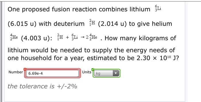 Solved One proposed fusion reaction combines lithium_6^3 Li | Chegg.com