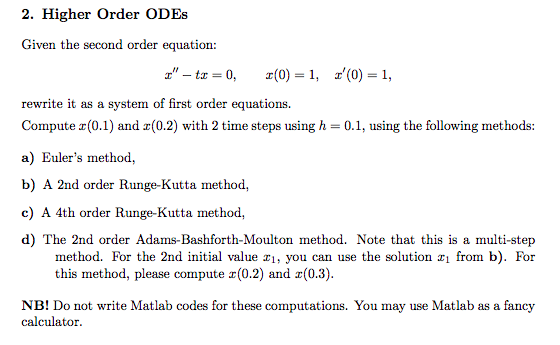 Solved Given the second order equation: x"- tx = 0, x(0) = | Chegg.com