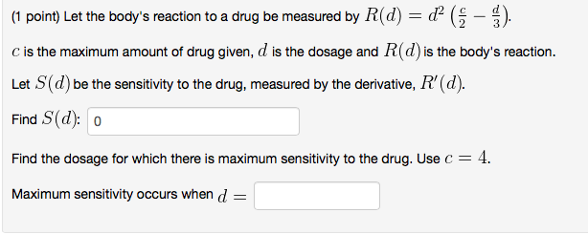 Solved Let the body's reaction to a drug be measured by R(d) | Chegg.com