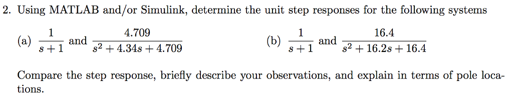 Solved Using MATLAB and/or Simulink, determine the unit step | Chegg.com