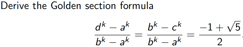 Solved Derive the Golden section formula | Chegg.com