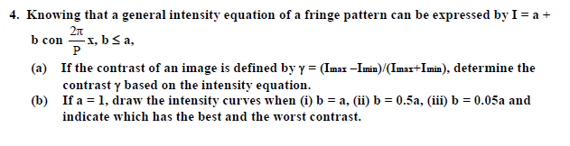 Solved Knowing that a general intensity equation of a fringe | Chegg.com