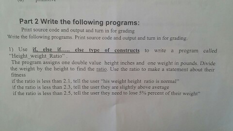 Solved Part 2 Write the following programs: Print source | Chegg.com