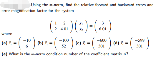 Using the oo-norm, find the relative forward and | Chegg.com