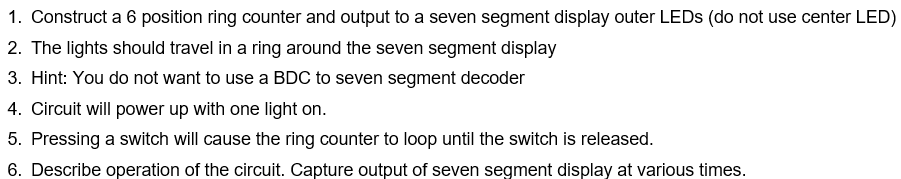 Solved 1. Construct a 6 position ring counter and output to | Chegg.com