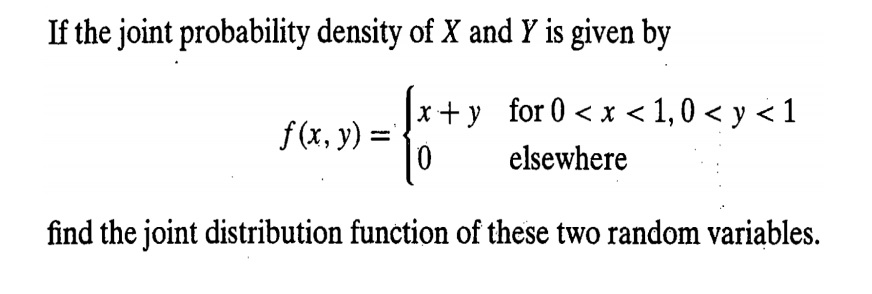 Solved If the joint probability density of X and Y is given | Chegg.com