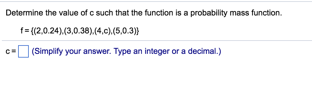 Solved Determine the value of c such that the function is a | Chegg.com