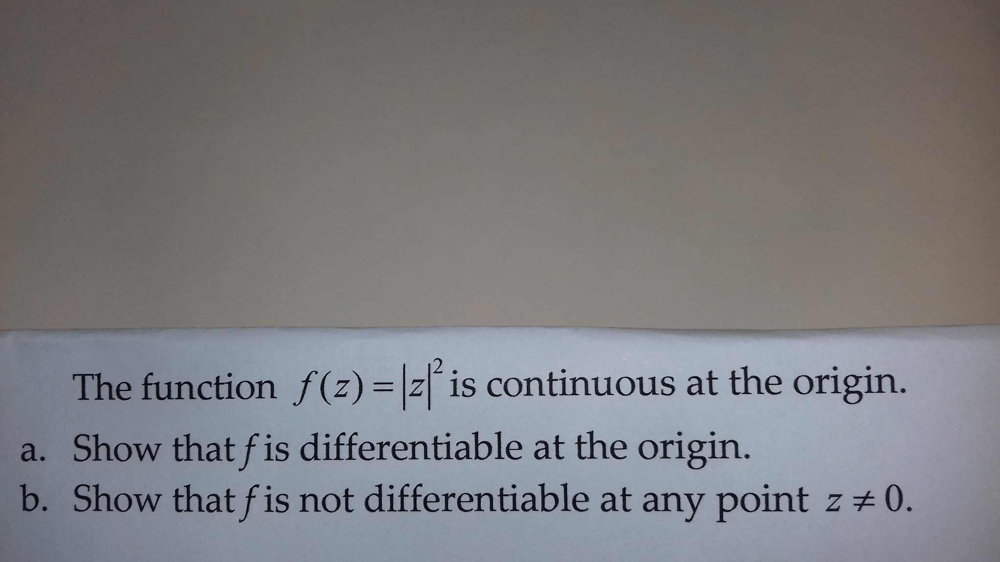 Solved The function f(z) = |z|^2 is continuous at the | Chegg.com