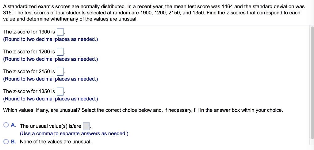 Solved A standardized exam's scores are normally | Chegg.com