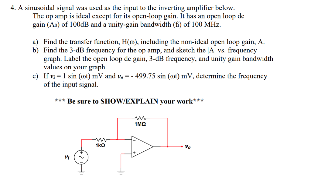 Solved 4. A sinusoidal signal was used as the input to the | Chegg.com