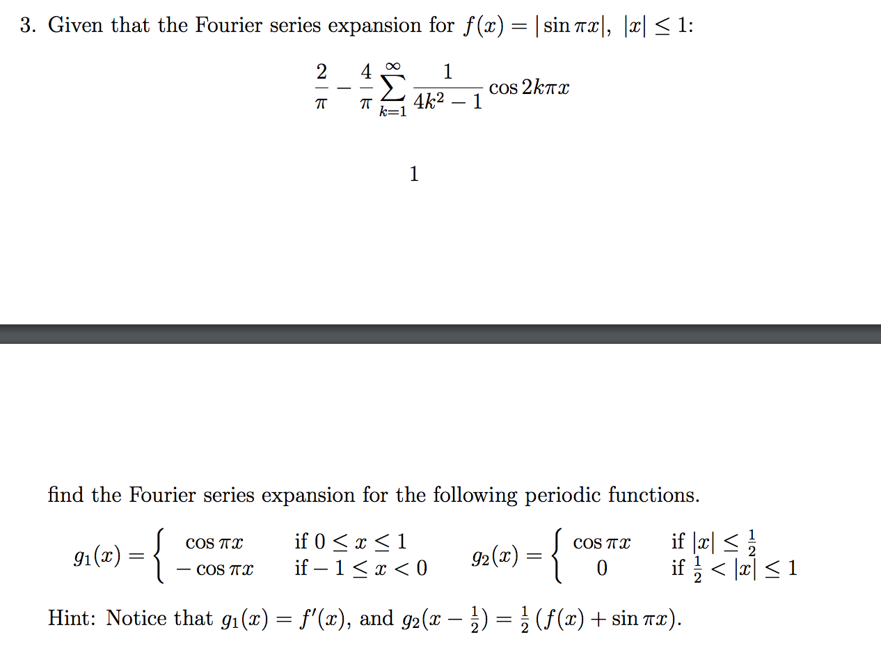 Solved Given that the Fourier series expansion for f(x) = | Chegg.com