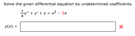Solved Solve the given differential equation by undetermined | Chegg.com