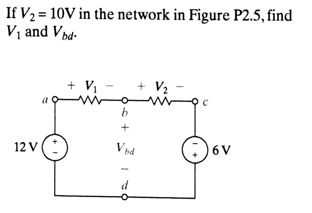 Solved If V_2 = 10V in the network in Figure P2.5, find V_1 | Chegg.com