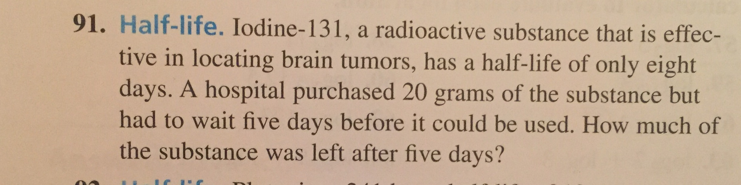 Solved Half life Iodine 131 A Radioactive Substance That Chegg