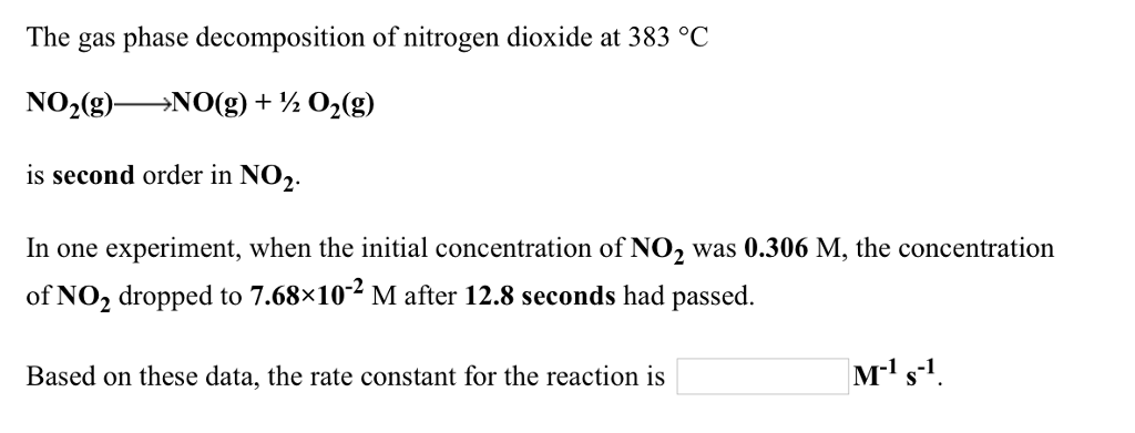 Solved The gas phase decomposition of nitrogen dioxide at | Chegg.com