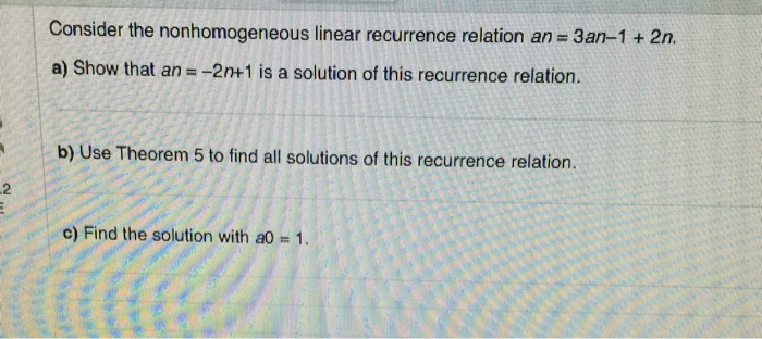 Solved Consider the nonhomogeneous linear recurrence | Chegg.com Solved Consider the nonhomogeneous linear recurrence | Chegg.com