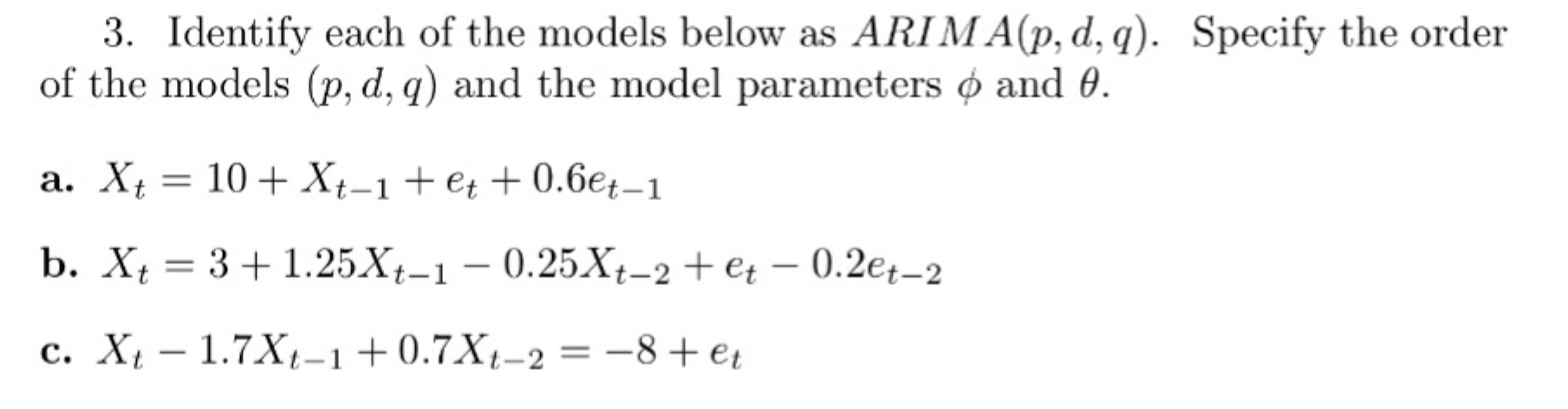Identify each of the models below as ARIMA(p, d. q). | Chegg.com