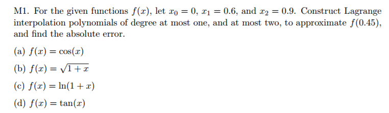 Solved M1. For the given functions f(x), let z0-0, xi = 0.6, | Chegg.com