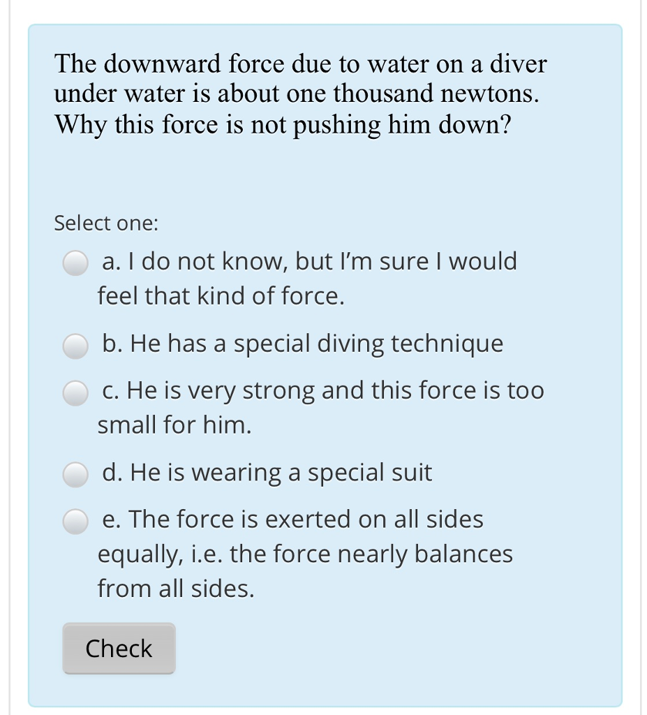 Solved The downward force due to water on a diver under | Chegg.com