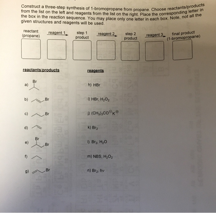 Solved Construct a three-step synthesis of 1-bromopropane | Chegg.com