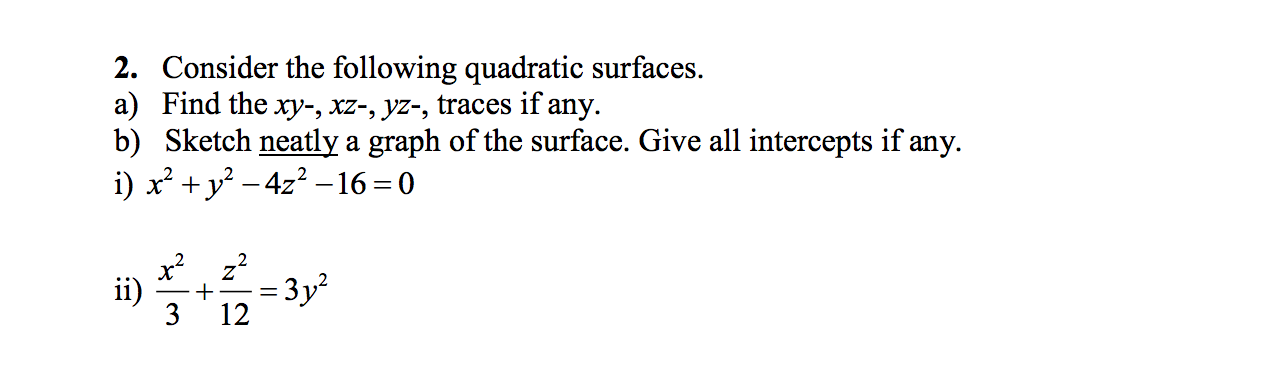 Solved (MULTIVARIABLE CALCULUS) a) Find the xy-, xz-, | Chegg.com