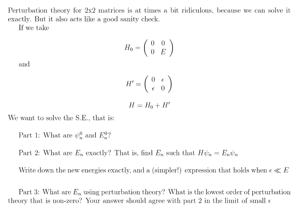 Solved Perturbation theory for 2x2 matrices is at times a | Chegg.com