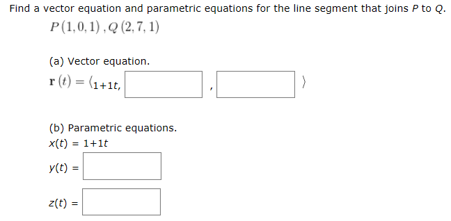 Solved Find A Vector Equation And Parametric Equations For