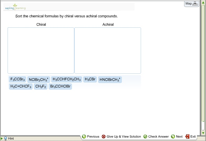 Solved Map pling Sort the chemical formulas by chiral versus | Chegg.com Solved Map pling Sort the chemical formulas by chiral versus | Chegg.com