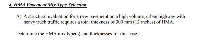 Solved 4. HMA Pavement Mix Type Selection A) A structural | Chegg.com