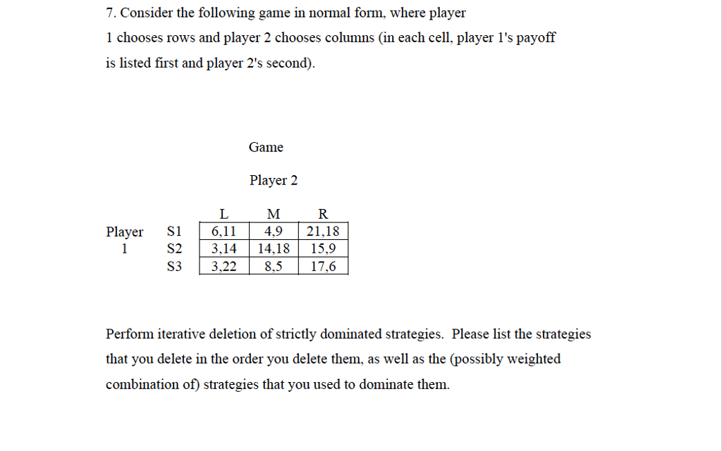 Solved Consider the following game in normal form, where | Chegg.com