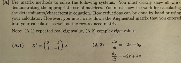 Solved Use matrix methods to solve the following systems. | Chegg.com