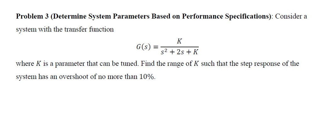 Solved Problem 3 Determine System Parameters Based On
