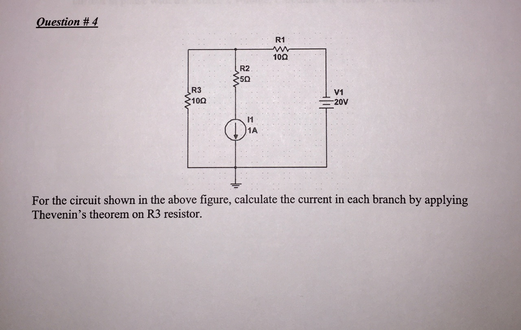 Solved uestion # 4 R1 10Ω R2 5Ω R3 10Ω V1 -20V 1A For the | Chegg.com