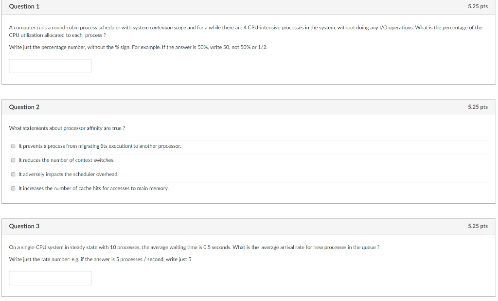 Solved Question 1 5.25 pts A computer runs a round robin | Chegg.com