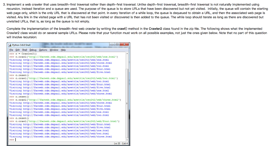 Solved 3. Implement a web crawler that uses breadth-first | Chegg.com