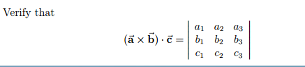 Solved Verify that vectors (a x b) * c = the matrix |a1 a2 | Chegg.com