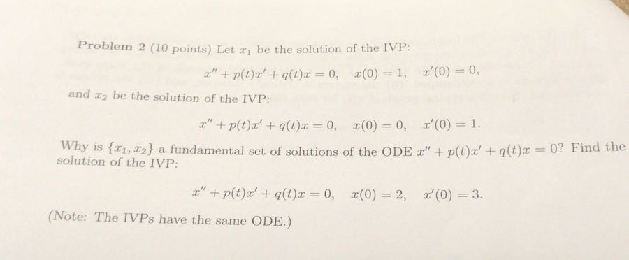 Solved Problem 2 (10 points) Let be the solution of the IVP: | Chegg.com