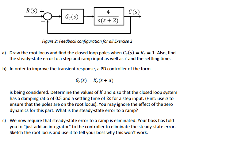 Solved Draw the root locus and find the closed loop poles | Chegg.com