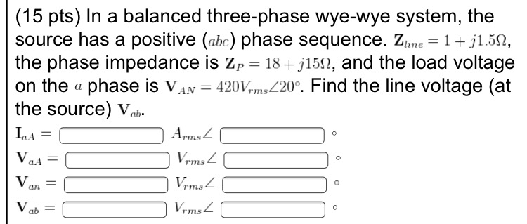 Solved In a balanced three-phase wye-wye system, the source | Chegg.com