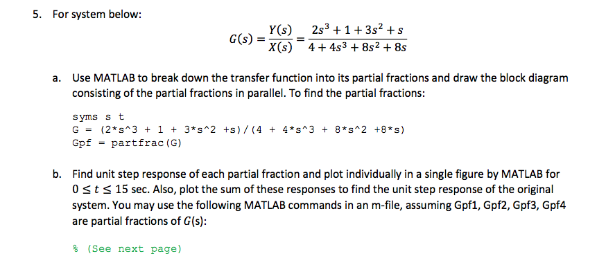 Solved 5. For system below: Y(s) 2s313s2s Use MATLAB to | Chegg.com