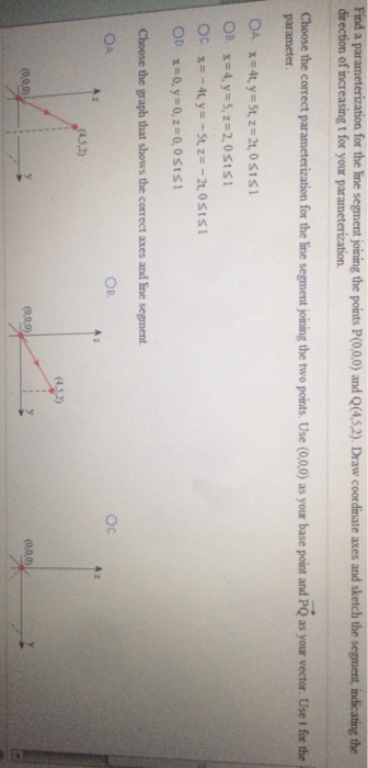 Solved Find a parameterization for the line segment joining | Chegg.com