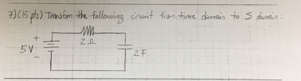 Solved Transform the following circuit from time domain to S | Chegg.com