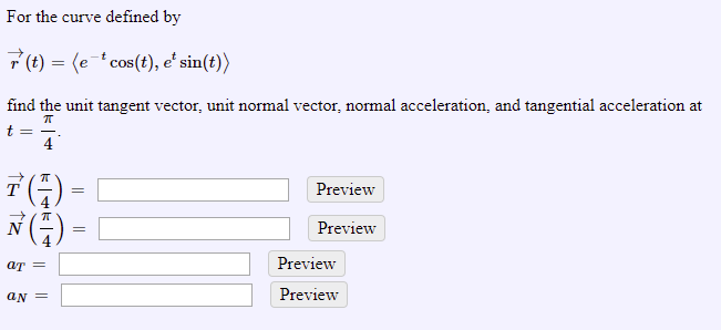 Solved For the curve defined by -(e COS e cos(t), e sin(t | Chegg.com