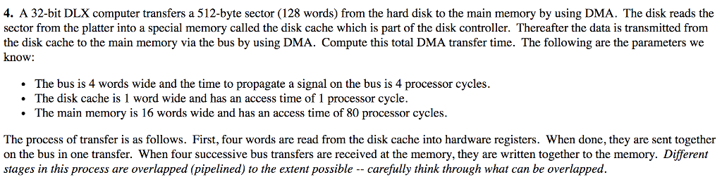 Solved 4. A 32-bit DLX computer transfers a 512-byte sector | Chegg.com
